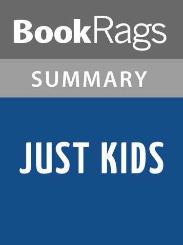Summary & Study Guide Just Kids by Patti Smith by BookRags | Goodreads