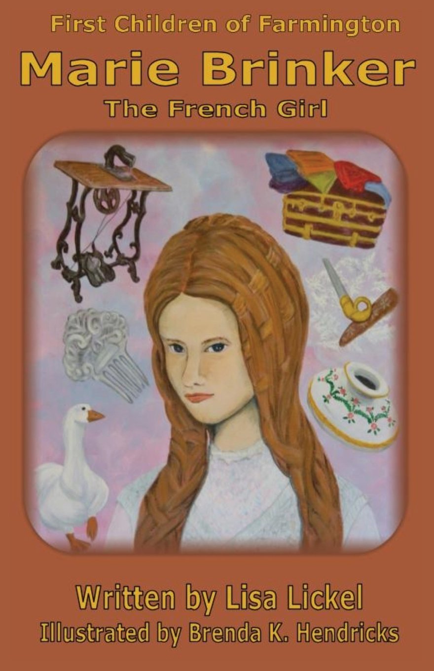 Marie Brinker, the French Girl by Lisa J. Lickel | Goodreads