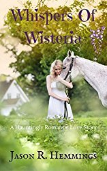 Whispers of Wisteria by Jason R. Hemmings | Goodreads