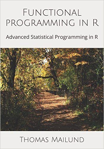 Functional Programming in R by Thomas Mailund | Goodreads