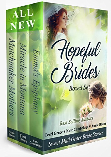 Hopeful Brides Multi-Author Box Set: Sweet Historical Mail-Order Bride ...