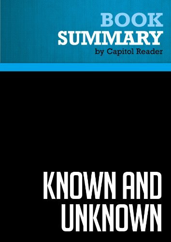 Summary: Known and Unknown: Review and Analysis of Donald Rumsfeld's ...