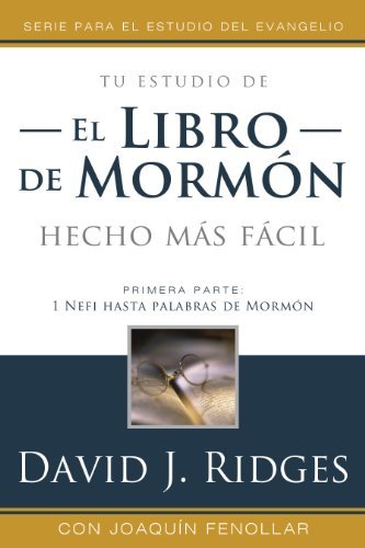 El Libro de Mormón Hecho más Facil, Primera Parte: 1 Nefi hasta ...