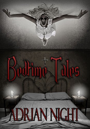 Bedtime Tales by Adrian Night | Goodreads