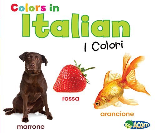 Colors in Italian: I Colori (World Languages - Colors) by Daniel Nunn ...