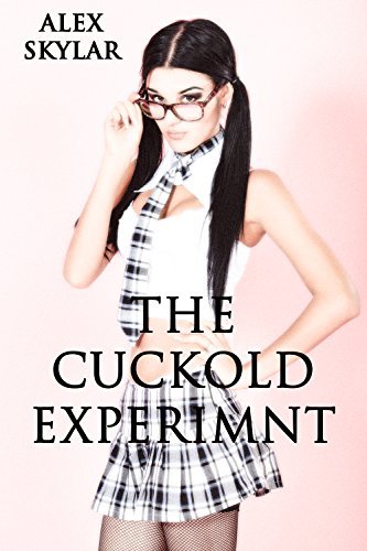 The Cuckold Experiment By Alex Skylar Goodreads