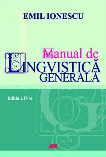 Manual de lingvistică generală by Emil Ionescu | Goodreads