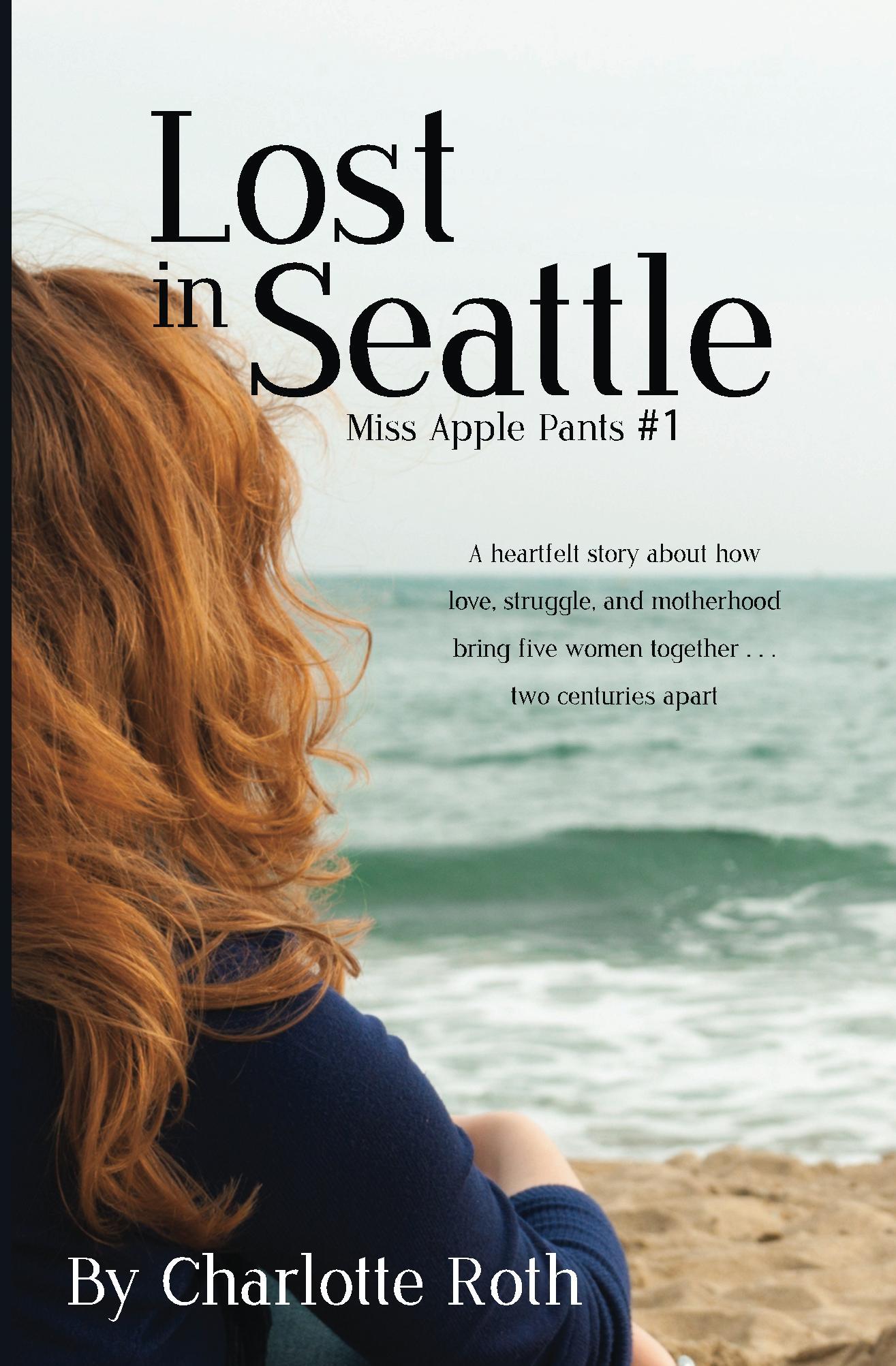 Lost in Seattle (Miss Apple Pants, #1) by Charlotte Roth | Goodreads