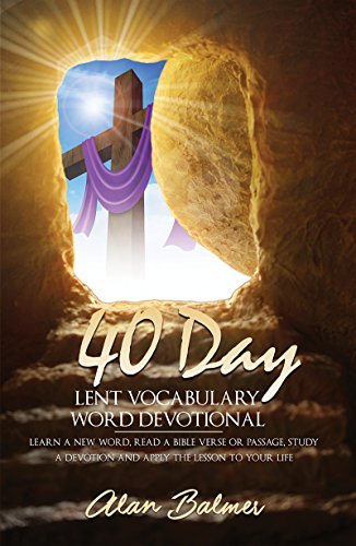 Lent Devotional & Daily Bible Study: 40 Day Lent Vocabulary Word ...