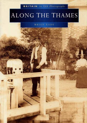 Along the Thames in Old Photographs by Brian Eade | Goodreads