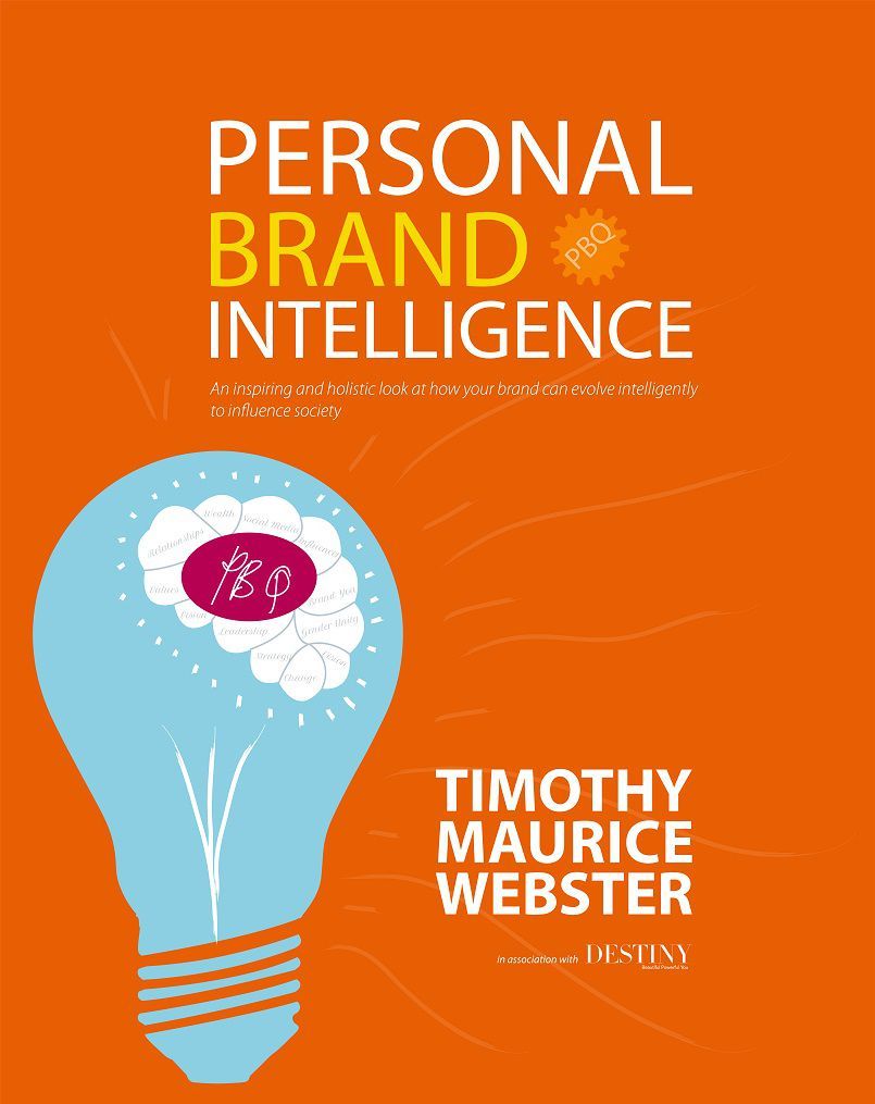 Personal Brand Intelligence by Timothy Maurice Webster | Goodreads
