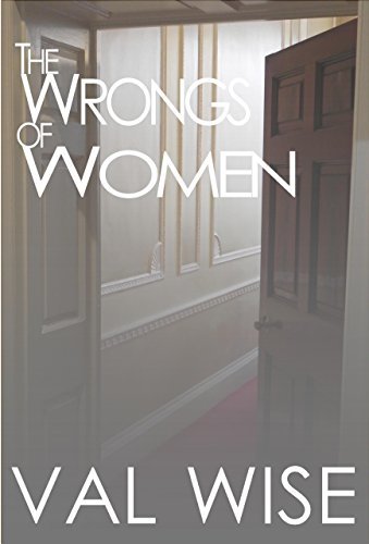 The Wrongs of Women by Val Wise | Goodreads
