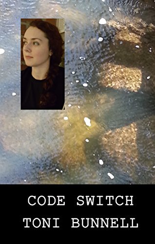 Code Switch by Toni Bunnell | Goodreads