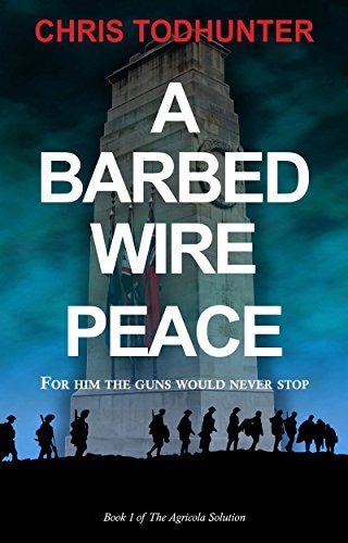 A Barbed Wire Peace by Chris Todhunter | Goodreads