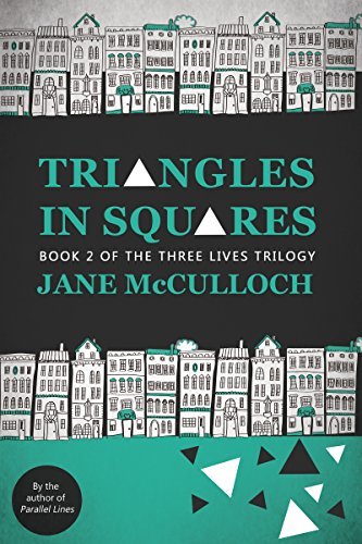 Triangles in Squares (Three Lives Trilogy Book 2) by Jane McCulloch ...