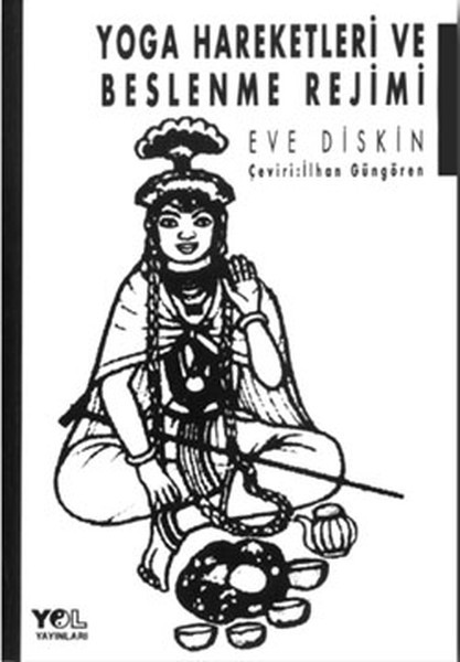 Yoga Hareketleri Ve Beslenme by Eve Diskin | Goodreads
