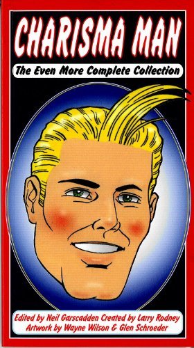 Charisma Man - The Even More Complete Collection by Larry Rodney ...