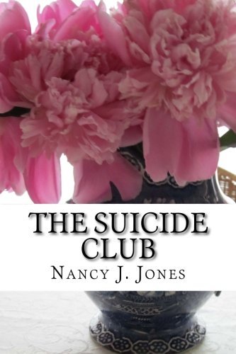 The Suicide Club by Nancy J. Jones | Goodreads