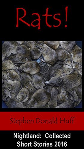 Rats! by Stephen Donald Huff | Goodreads