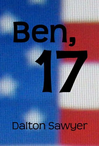 Ben, 17 by Dalton Sawyer | Goodreads