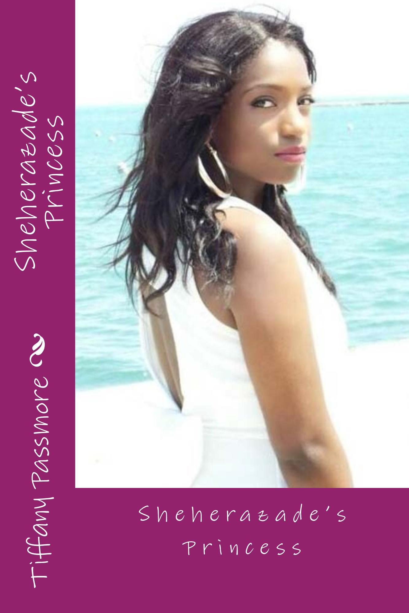 Sheherazade's Princess by Tiffany Passmore | Goodreads