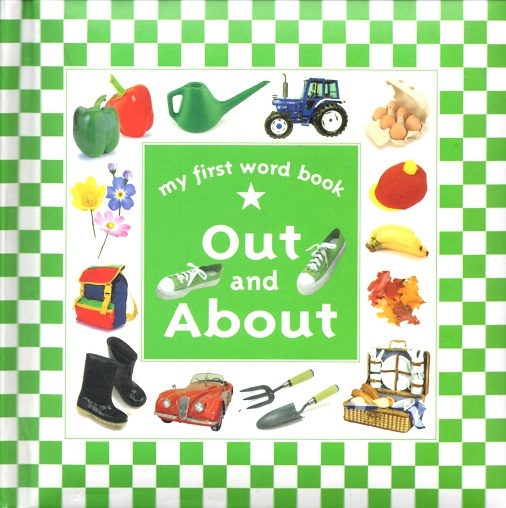My First Word Book: Out and About by Robert Frederick Ltd. | Goodreads