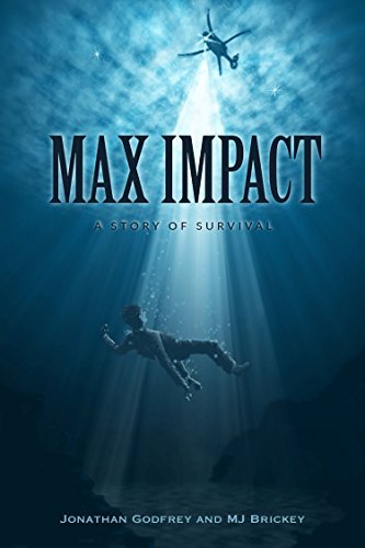 Max Impact: A Story of Survival by Jonathan Godfrey | Goodreads