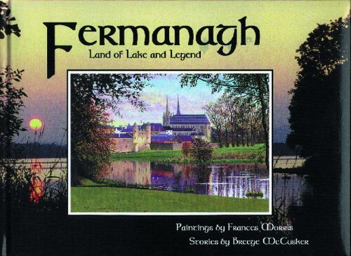 Fermanagh: Land of Lake and Legend by Breege McCusker | Goodreads