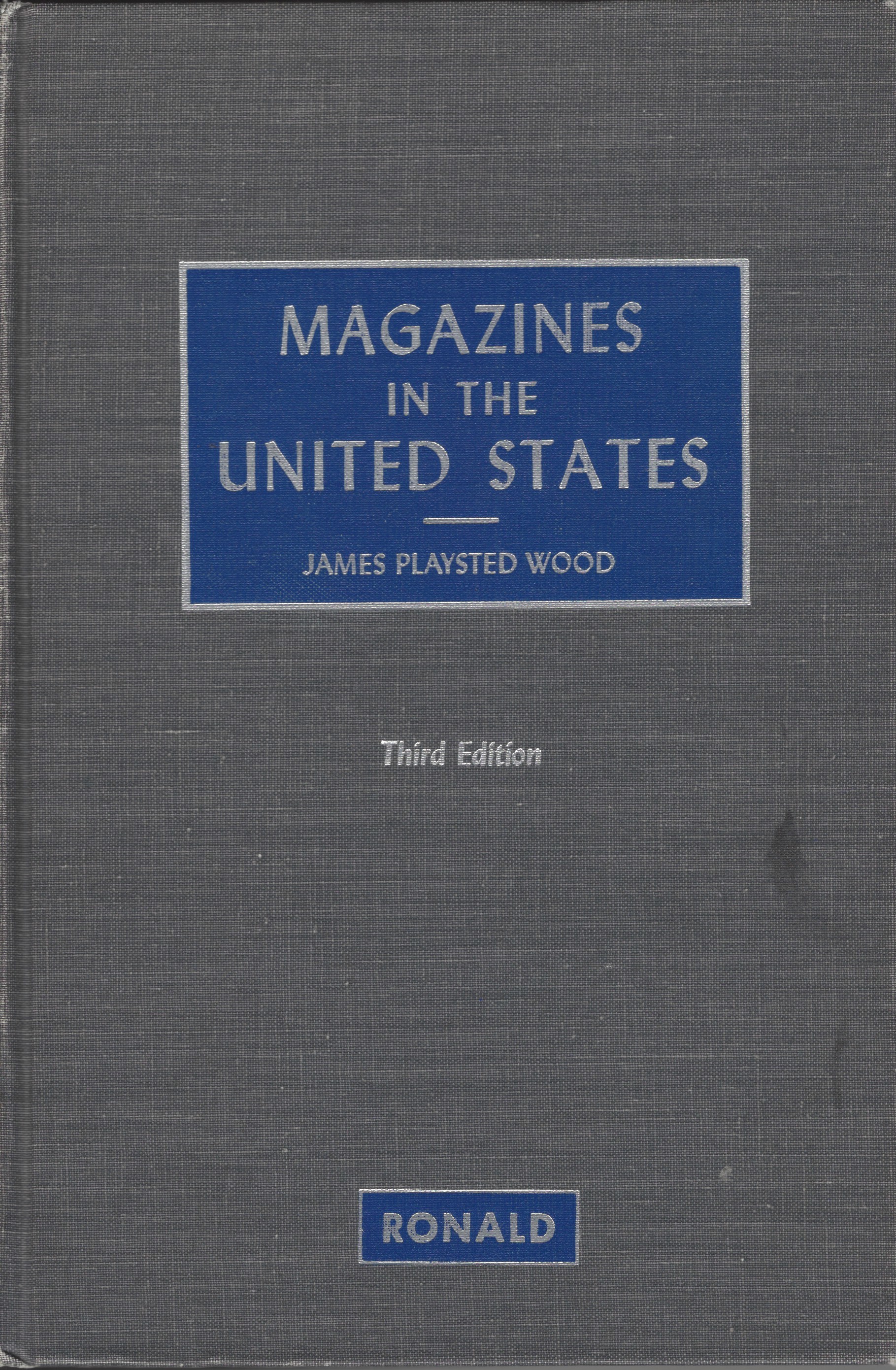 Magazines in the United States by James Playsted Wood | Goodreads