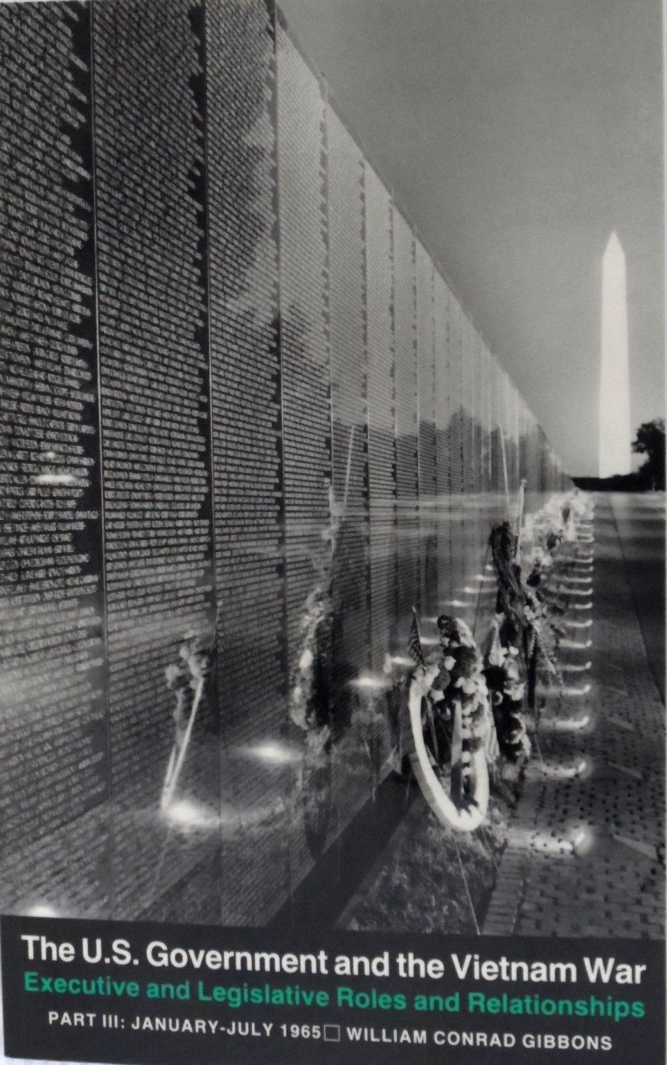 The U.S. Government and the Vietnam War: Executive and Legislative ...