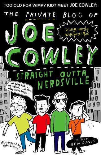 The Private Blog of Joe Cowley: Straight Outta Nerdsville by Ben Davis ...