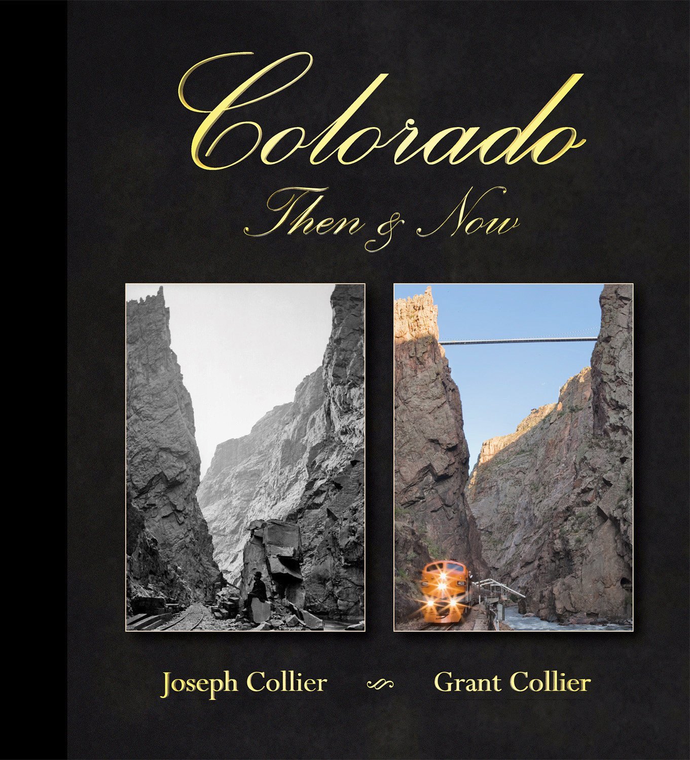 Colorado Then and Now by Grant Collier | Goodreads