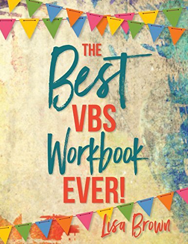 The Best VBS Workbook Ever! by Lisa Brown | Goodreads