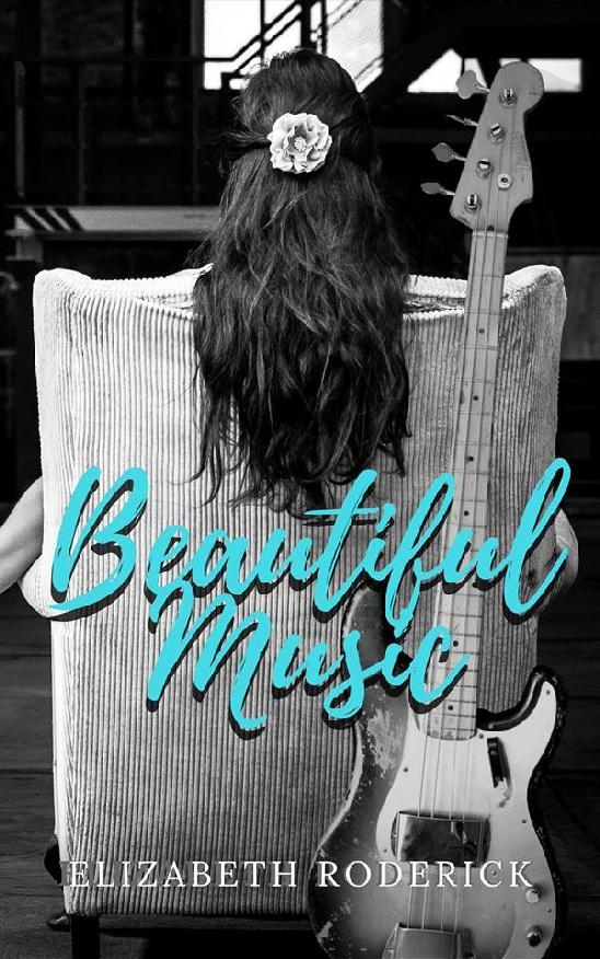 Beautiful Music by Elizabeth Roderick | Goodreads