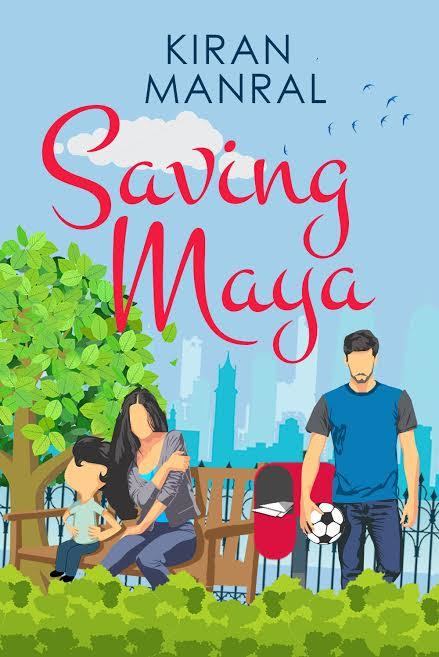 Saving Maya by Kiran Manral | Goodreads