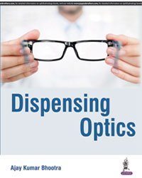 Dispensing Optics by Ajay Kumar Bhootra | Goodreads