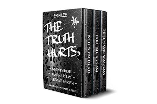 The Truth Hurts: A collection of harsh realities by Erin Lee | Goodreads