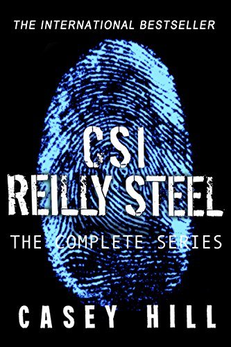 CSI Reilly Steel Boxset (CSI Reilly Steel, #1-6) by Casey Hill | Goodreads