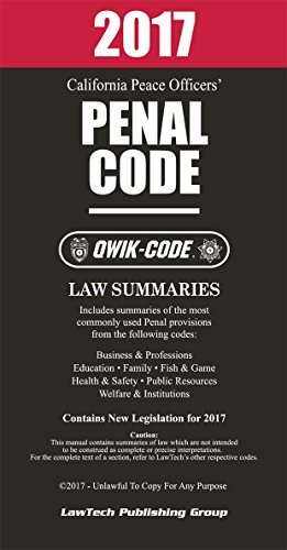 2017 California Penal Code QWIK-CODE: Law Summaries by LawTech ...