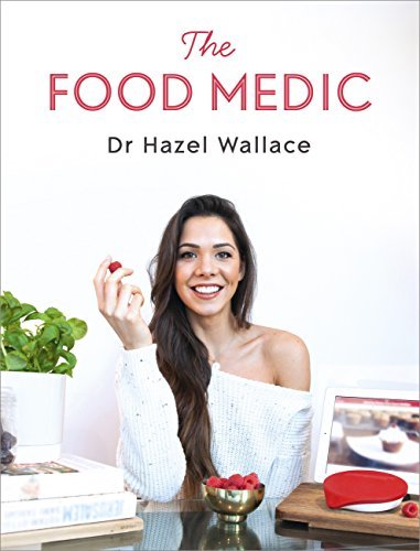 The Food Medic by Hazel Wallace | Goodreads