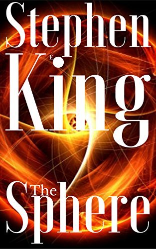 The Sphere by Stephen King | Goodreads