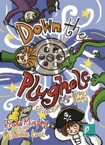 Down the Plughole: A Collection of Children's Poems by Fiona Murphy ...
