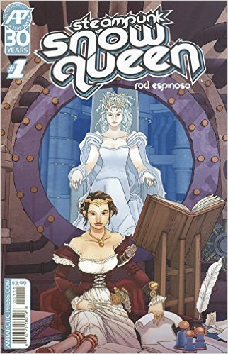 Rod Espinosa's Steampunk Snow Queen #1 by Rod Espinosa | Goodreads