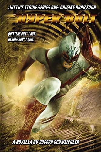 Hyperbolt (Justice Strike Book 4) by Joseph Schweichler | Goodreads