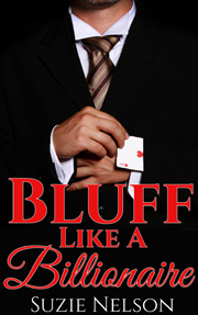 Bluff Like A Billionaire By Suzie Nelson Goodreads