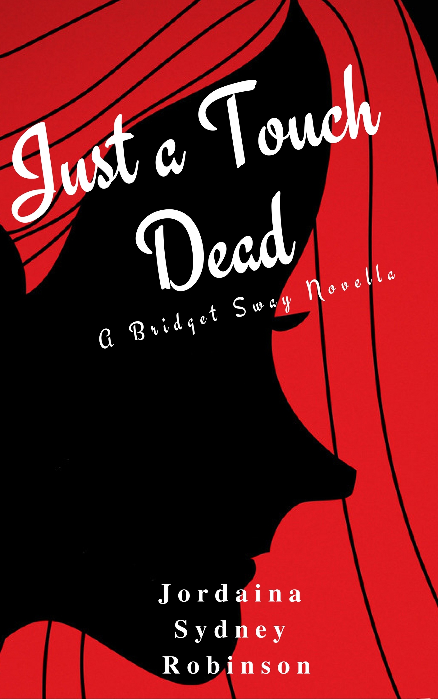 Just a Touch Dead by Jordaina Sydney Robinson | Goodreads
