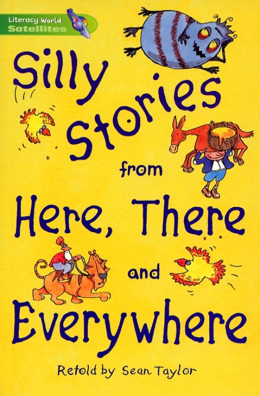Silly Stories Form Here, There and Everywhere by Sean Taylor | Goodreads