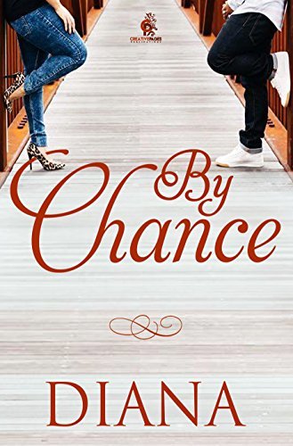 By Chance (Chance Series Book 1) by Diana W. | Goodreads