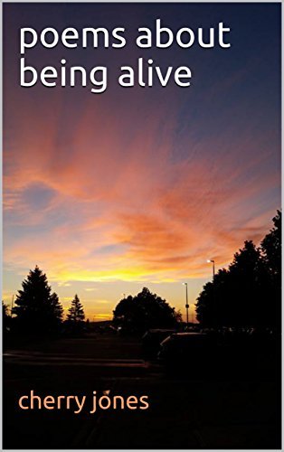 poems about being alive by Cherry Jones | Goodreads
