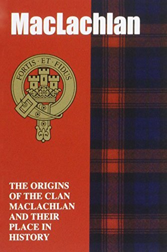Clan Mini Book: Maclachlan by James Gracie | Goodreads